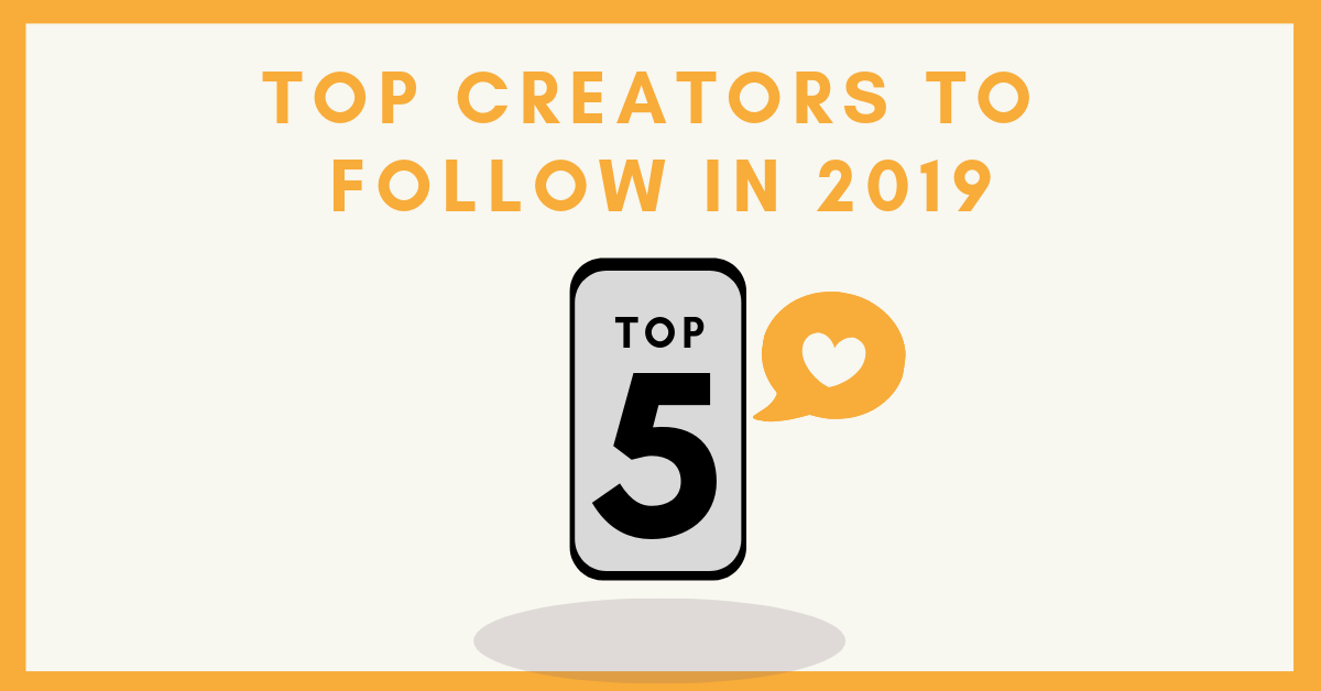 The Top 5 Creators To Follow In 2019 – Lachlan Kirkwood – Digital ...